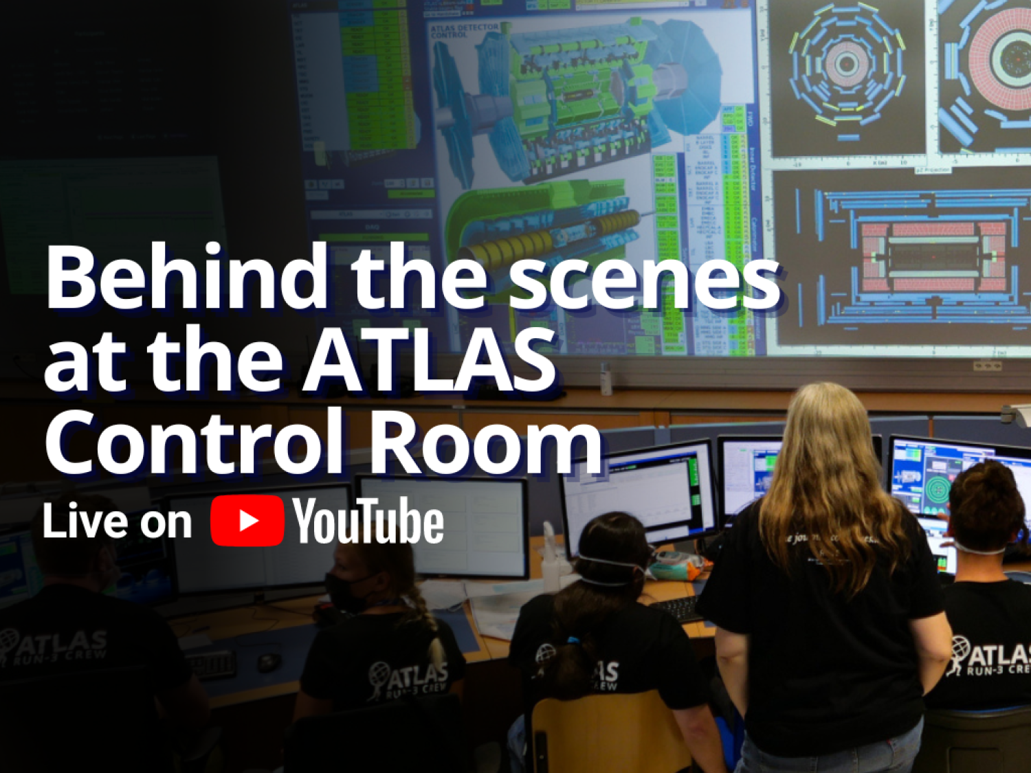 ATLAS Live: Behind the Scenes at the Control Room | ATLAS Experiment at ...